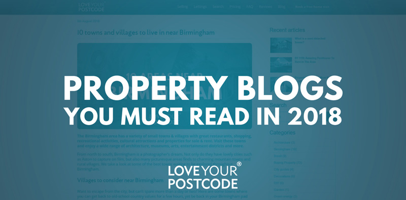 Top property blogs you must read in 2019 | Love Your Postcode™